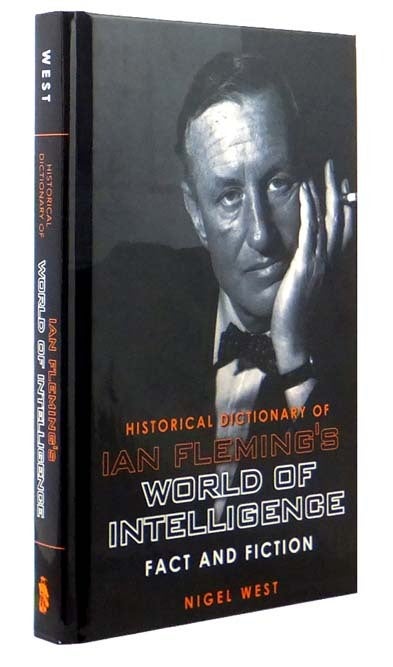 Historical Dictionary of Ian Fleming's World of Intelligence Fact and ...
