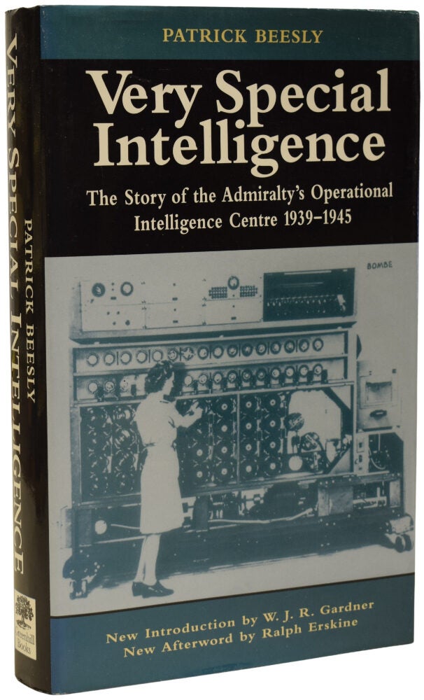 Very Special Intelligence. The Story of the Admiralty's Operational ...